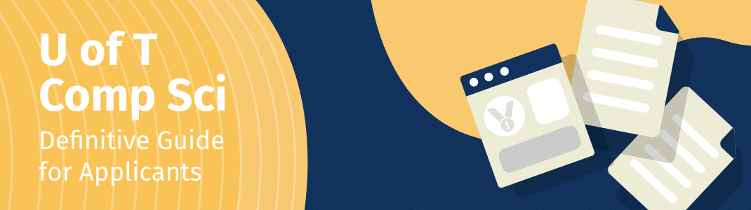 U of T Computer Science: Definitive Guide for Applicants (2024)