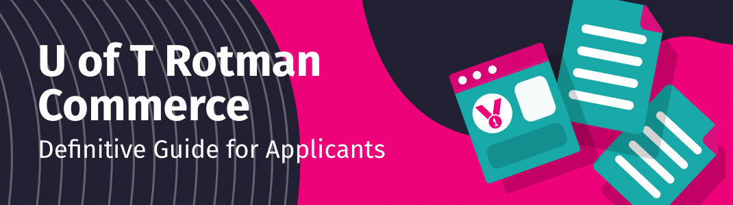 U of T Rotman Commerce: The Definitive Guide for Applicants (2024)