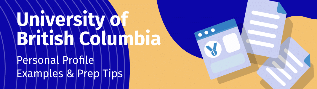 UBC Personal Profile: Examples, Question Samples & Prep Tips