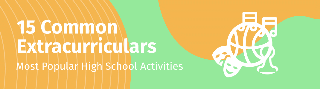 15 Most Common Extracurricular Activities | Youthfully